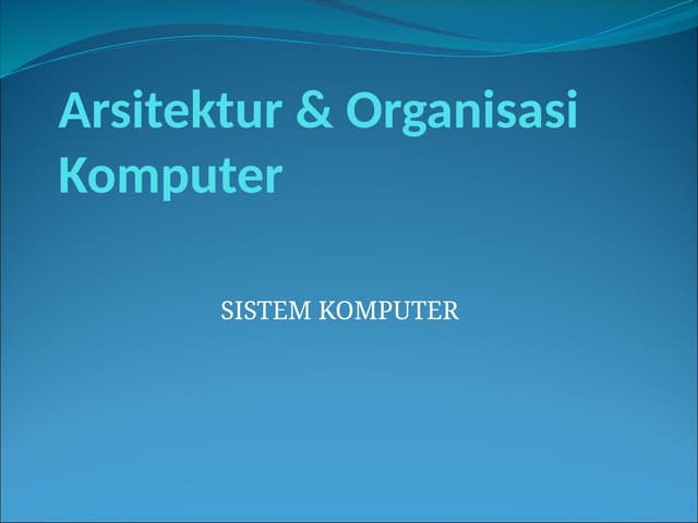 Pertemuan 2 - Organisasi dan Arsitektur Komputer.ppt
