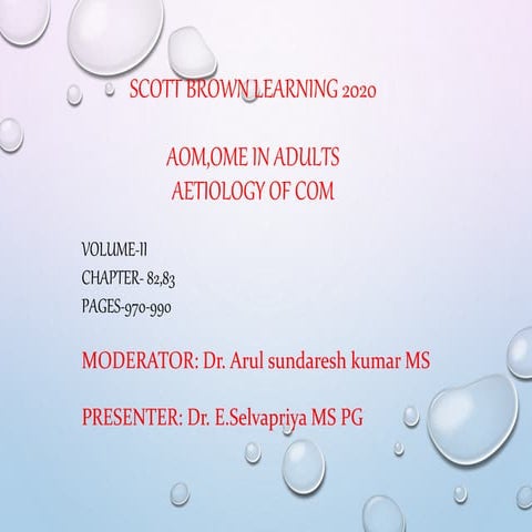 Aom,ome,com copy | PPTX | Ear, Nose and Throat Conditions | Diseases and Conditions