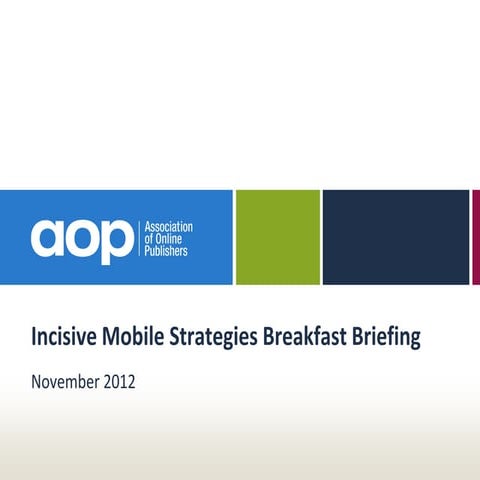 Aop Mobile Insights by Tim Cain - Incisive Create Mobile Strategies | PDF
