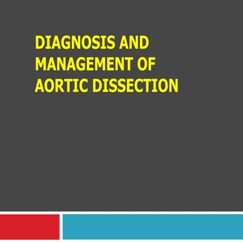 Diagnosis and management of aortic dissection | PPTX