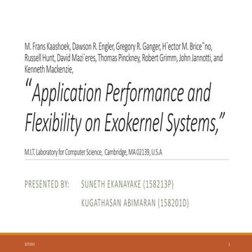 Application Performance And Flexibility On Exokernel Systems Ppt 
