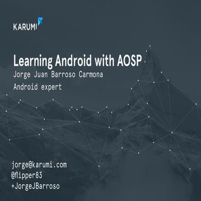 Learning android with AOSP | PDF