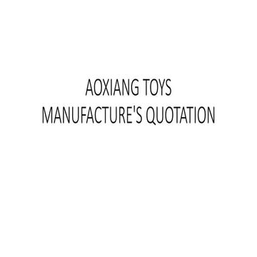 Aoxiang toys manufacture quotation | PPT
