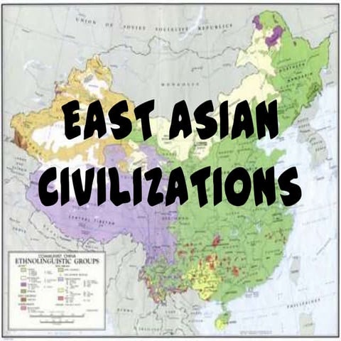 East Asian Civilization | PPSX