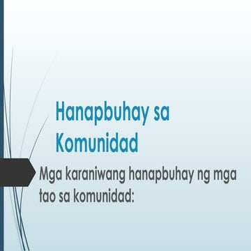 Mga Yamang Tao at Hanapbuhay sa Aking Komunidad | PPTX