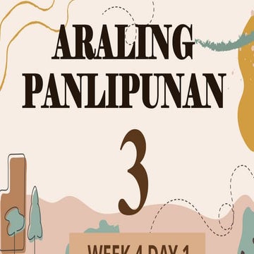 AP-3-WEEK-4-DAY-1-QUARTER 1 ARALING PANL | PPTX