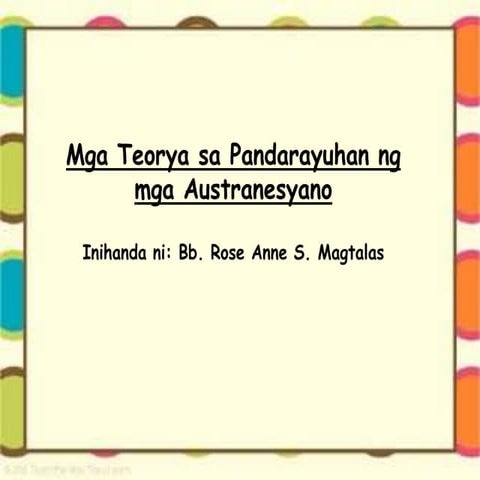 AP-5-MGA-TEORYA-SA-PANDARAYUHAN-NG-MGA-AUSTRONESYANO.pptx