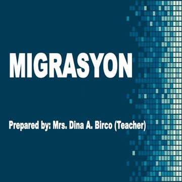 Mga Dahilan at Epekto ng Migrasyon .pptx