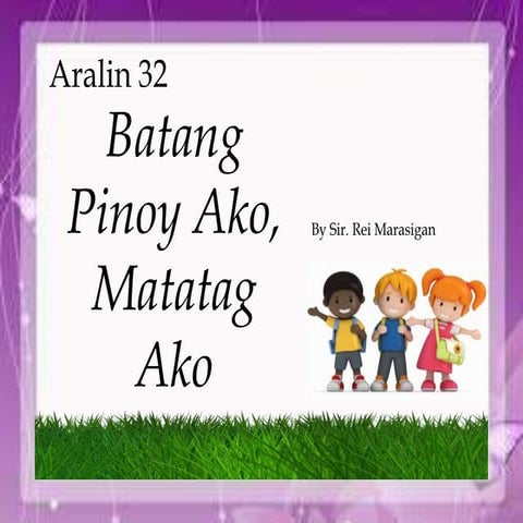 AP 3 PPT Q3 - Batang Pinoy Ako.. Matatag Ako.pptx