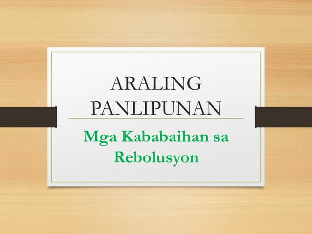 PARTISIPASYON NG KABABAIHAN SA REBOLUSYON.ppt