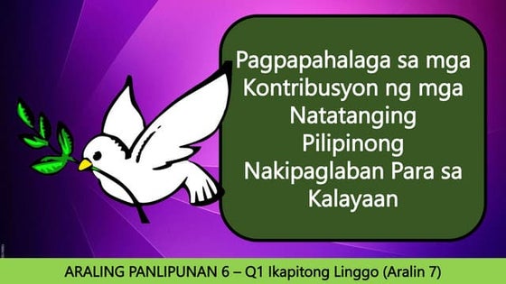 AP6_q1_mod7_ang mga natatanging pilipino at ang kanilang kontribusyon ...