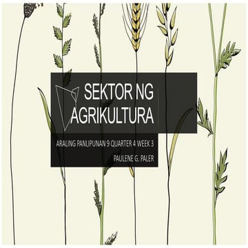 Ang Mga Sektor ng Agrikultura, paghahalaman, paghahayupan, pangugubat ...