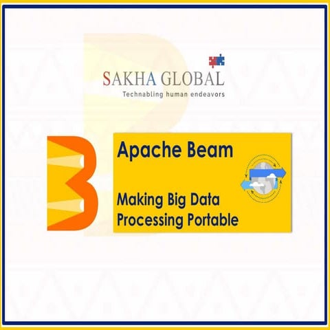 Apache Beam - Making Big Data Processing Portable | PPTX | Programming ...