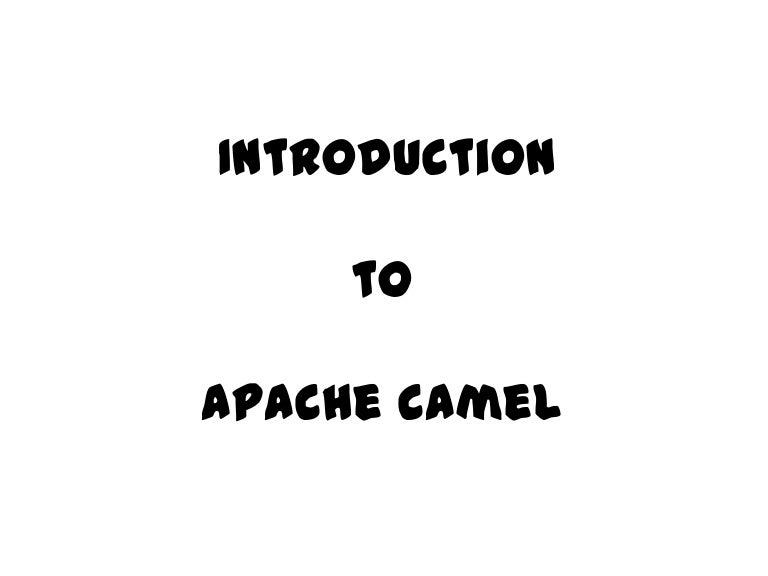 An Introduction To Apache Camel 9294