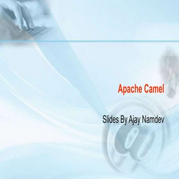 Apache Camel Framework Presentation And Selection Of Apache Camel For Various Capabilities Ppt