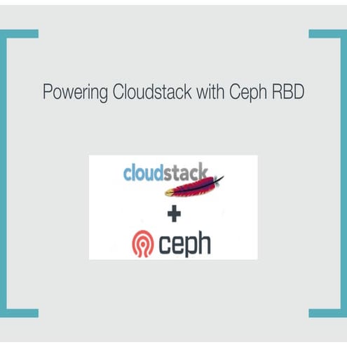 Powering CloudStack with Ceph RBD - Apachecon | PPT
