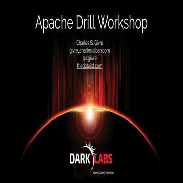 Introduction to Apache Drill - interactive query and analysis at scale