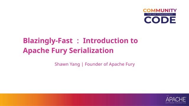 Blazingly Fast:introduction To Apache Fury Serialization Ppt