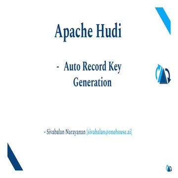 A Hudi Live Event: A Deep Dive into Hudi's Autogenerated Keys | PPT