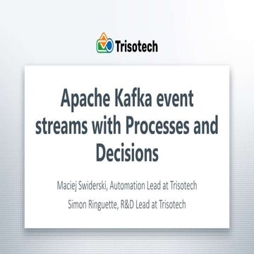 Apache Kafka Event Streams With Processes And Decisions Ppt
