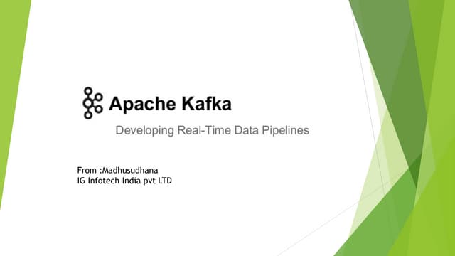 Apache Kafka Developing Real Time Data Pipelines Ppt