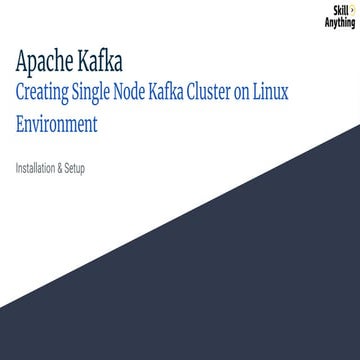 Apache Kafka Setup with Zookeeper - SkillAnything.pdf