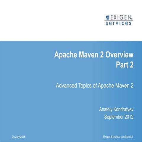 Apache maven 2. advanced topics | PPT