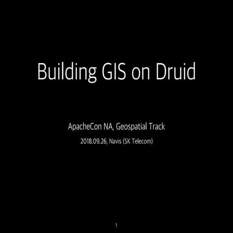 Building GIS on Druid | PDF