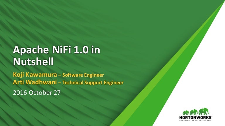 Apache Nifi 1 0 In Nutshell