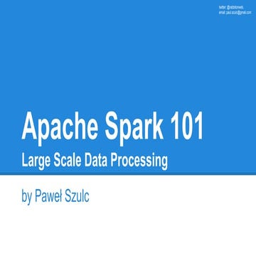 Apache Spark 101 [in 50 min] | PPT