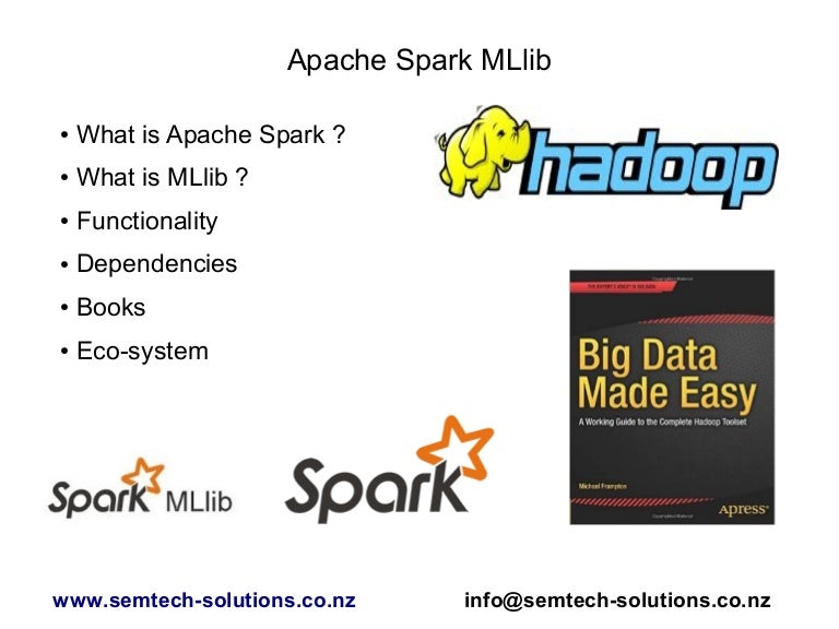 An introduction to Apache Spark MLlib An introduction to Apache Spark MLlib