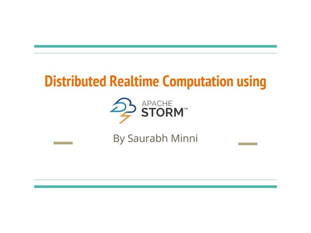 Distributed Realtime Computation Using Apache Storm Ppt 6026