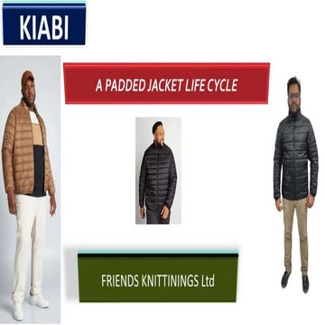 A PADDED JACKET LIFE CYCLE | PPT