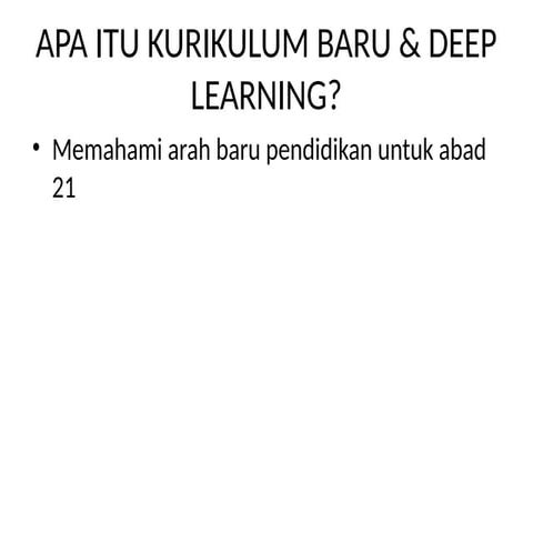 Apa_Itu_Kurikulum_Baru_Deep_Learning.pptx
