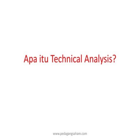 Apa itu Technical Analysis | PPTX