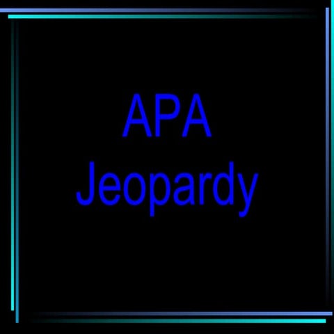 Apa Jeopardy | PPT