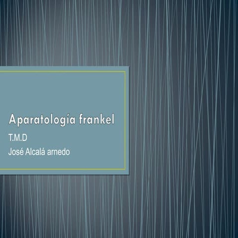 Aparatología frankel | PPT