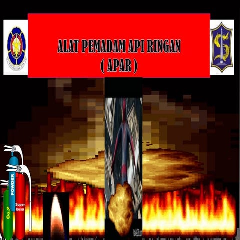 Materi Penggunaan Alat Pemadam Api Ringan (APAR) | PPT
