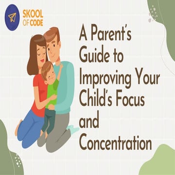 5 Concentration Activities To Improve Your Kid's Focus Level.pptx