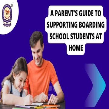 A Parent's Guide To Supporting Boarding School Students At Home (1).pdf
