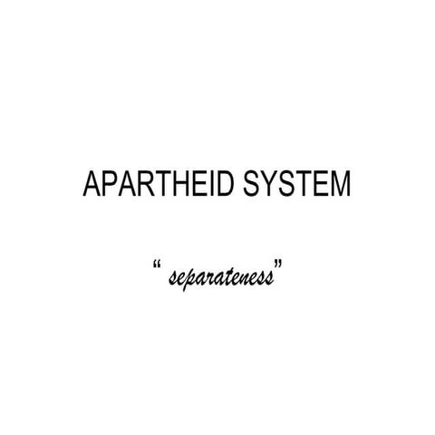 Apartheid system | PPT