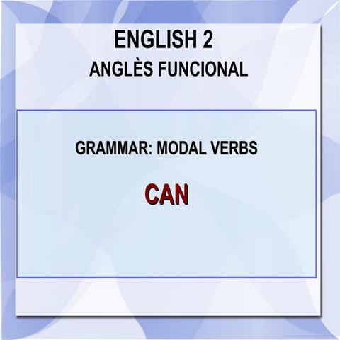 CAN - modal verbs | ODP