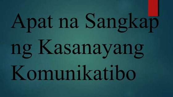 Gramatikal, diskorsal, at estratehiko na kasanayan | PPT