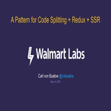 A Pattern For Code Splitting Redux Ssr Ppt 7434