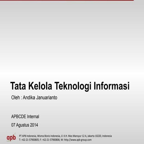 APBCDE - Tata Kelola Teknologi Informasi | PPT