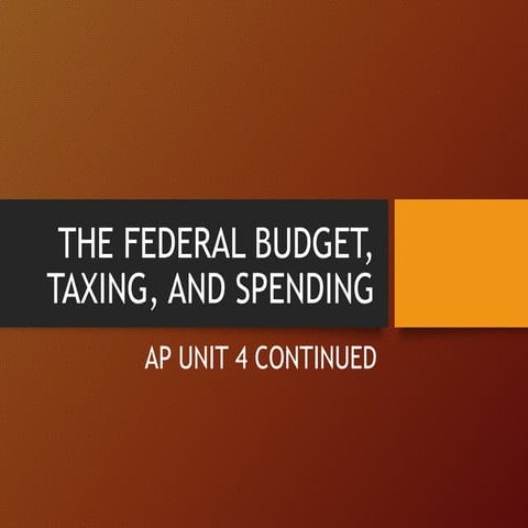 AP Budget, Taxing, and Spending | PPT