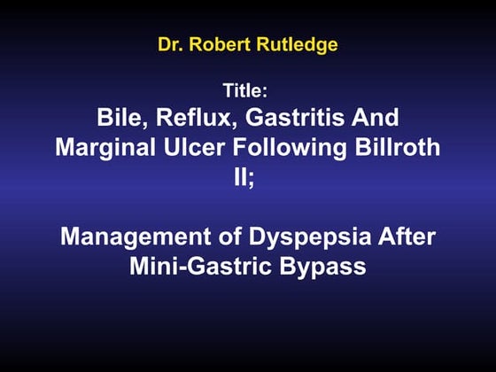 Bile reflux gastritis and marginal ulcer | PPTX