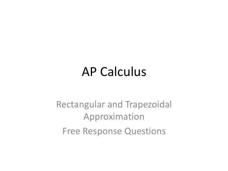 AP Calculus Rectangular and Trapezoidal Approximation FRQ Solutions