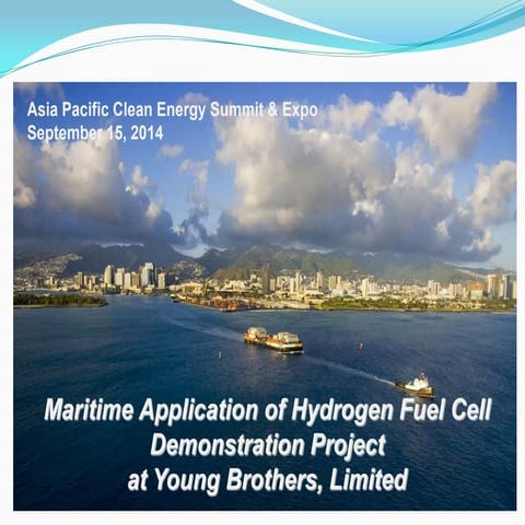 Maritime Application of Hydrogen Fuel Cell Demonstration Project at ...
