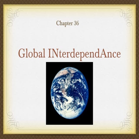 Chapter 36 Global Interdependence | PPT